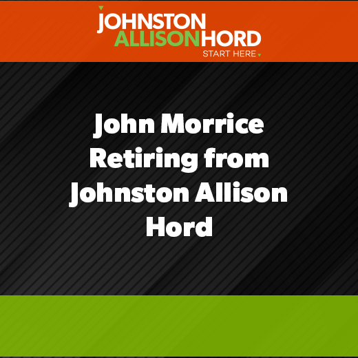 John Morrice Retiring from Johnston Allison Hord