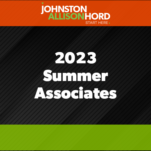 2023 Summer Associates | Johnston, Allison & Hord, PA