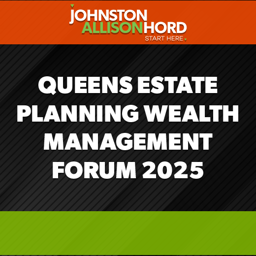 Queens Estate Planning & Wealth Management Forum 2025